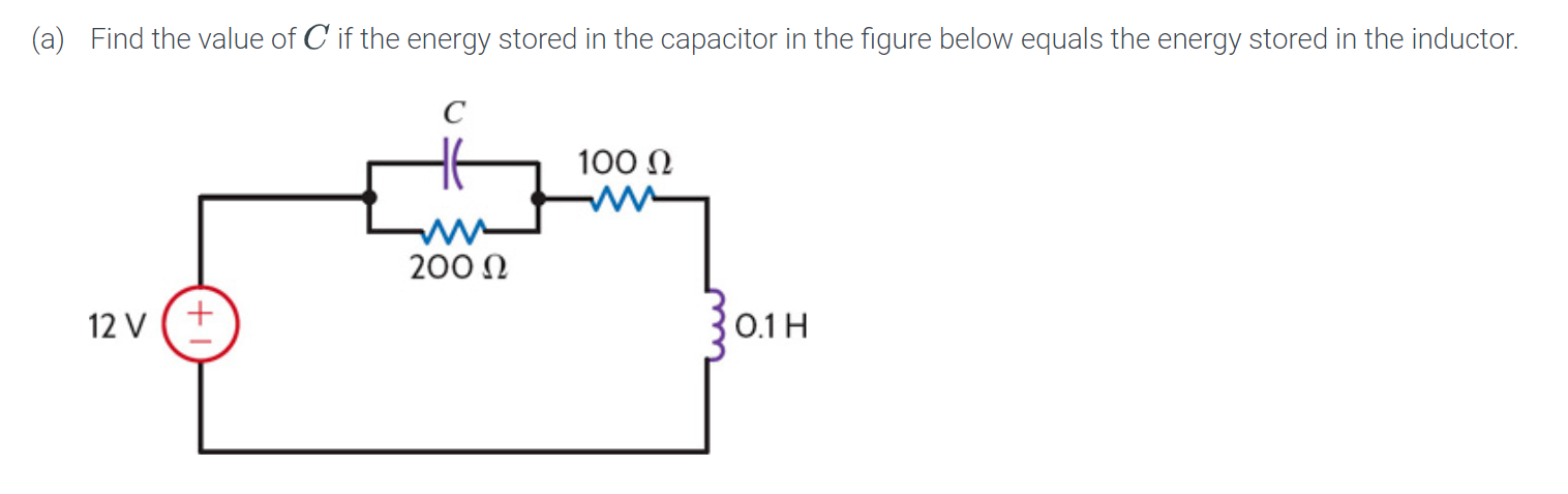 Solved (a) Find the value of C if the energy stored in the | Chegg.com