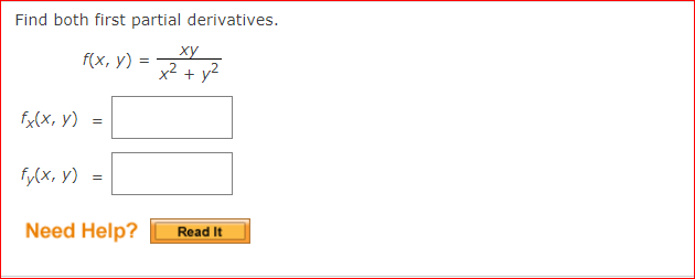 Solved Find both first partial derivatives. xy f(x, y) = x² | Chegg.com
