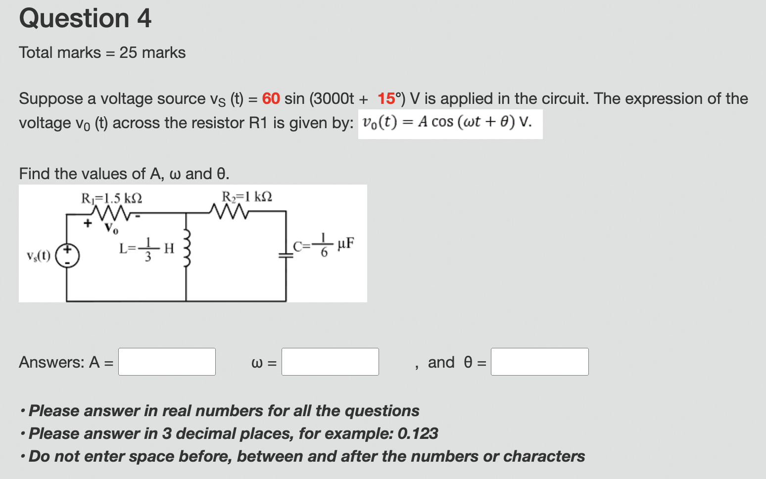 Solved Suppose a voltage source vS(t)=60sin(3000t+15∘)V is | Chegg.com
