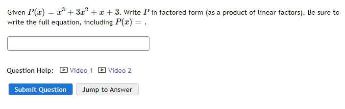 Solved Given P(x)= x^3 + 3x^2 + x + 3. Write P in factored | Chegg.com