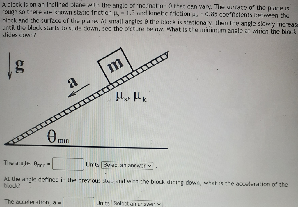 Solved A block is on an inclined plane with the angle of | Chegg.com