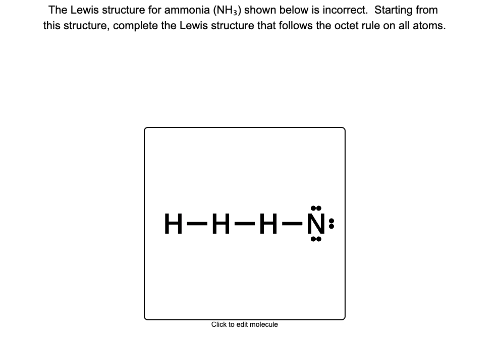 Solved The Lewis structure for ammonia (NH3) shown below is | Chegg.com