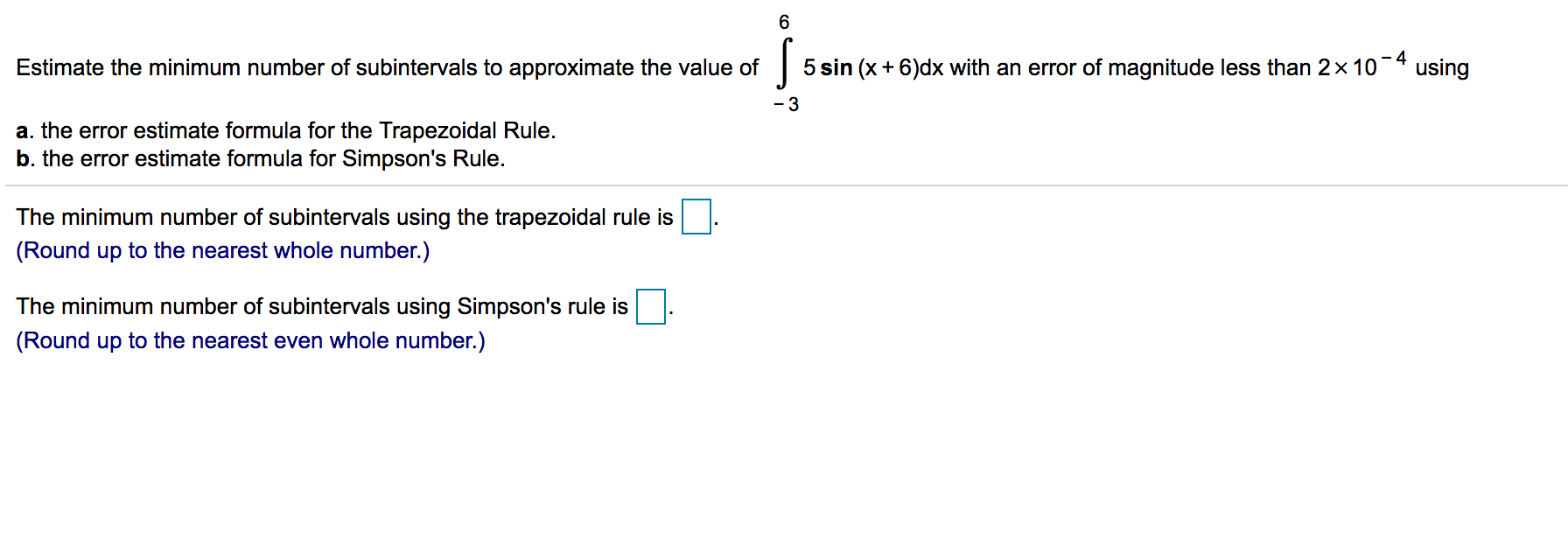 Solved 6 Estimate the minimum number of subintervals to | Chegg.com