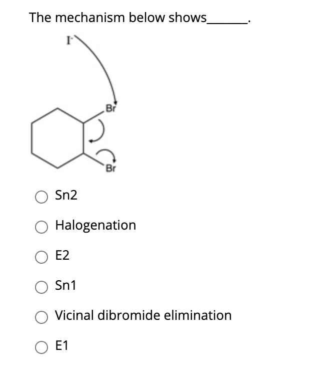 Solved The mechanism below shows BI Br Sn2 Halogenation E2 | Chegg.com