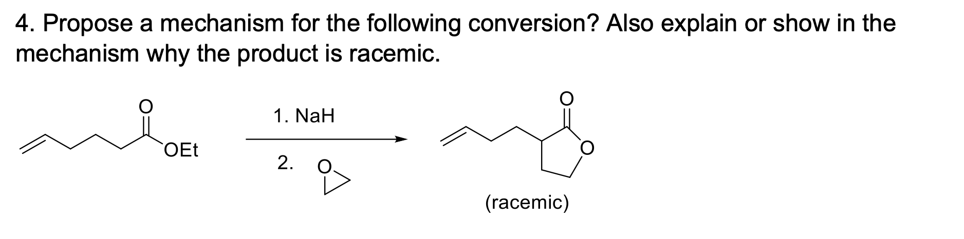 Solved 4. Propose a mechanism for the following conversion? | Chegg.com