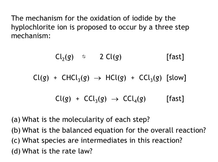 Solved The mechanism for the oxidation of iodide by the | Chegg.com