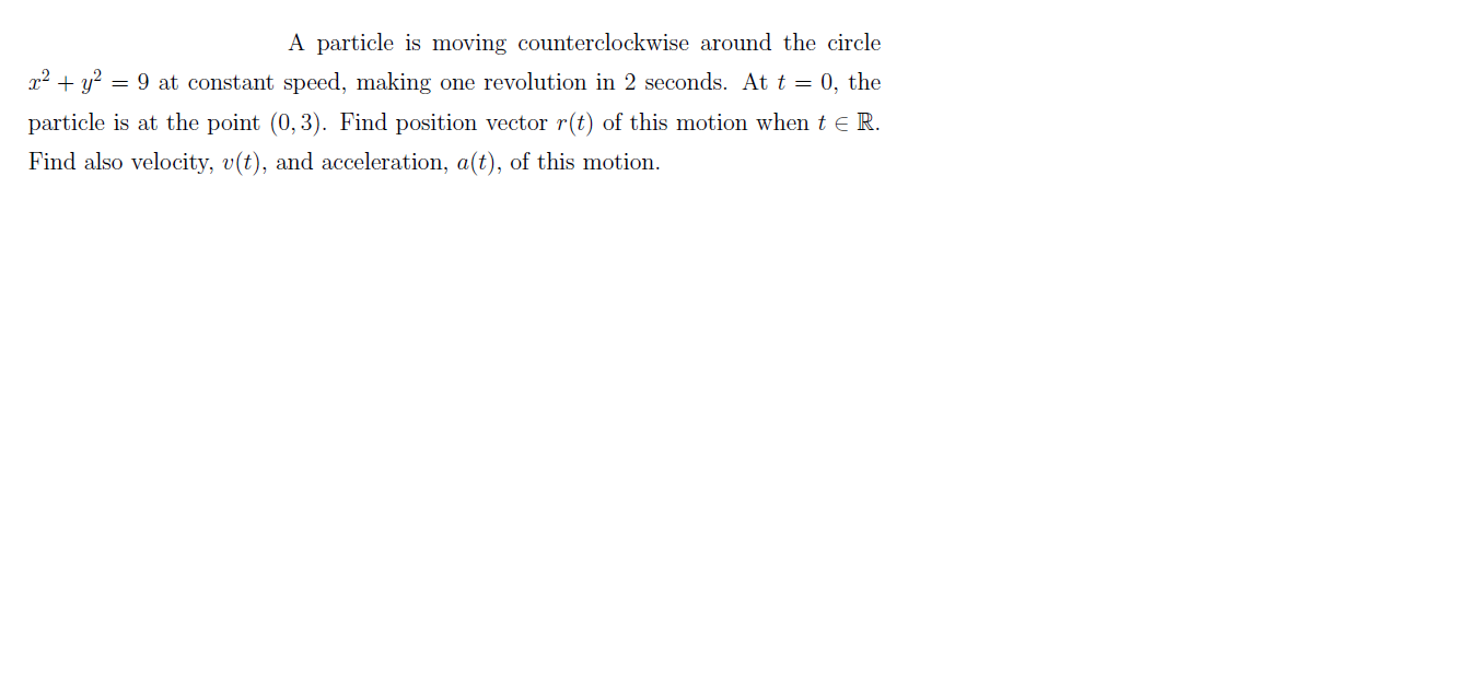 Solved A particle is moving counterclockwise around the | Chegg.com