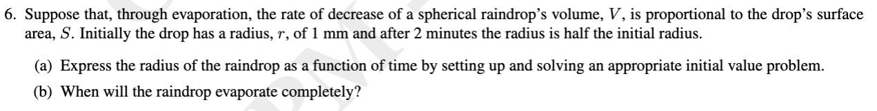 Solved 6. Suppose that, through evaporation, the rate of | Chegg.com