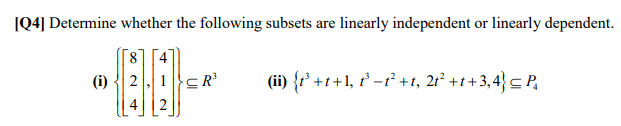 Solved [Q4] Determine whether the following subsets are | Chegg.com