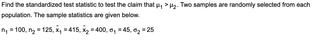 Solved 21.) Find the standardized test statistic to test | Chegg.com