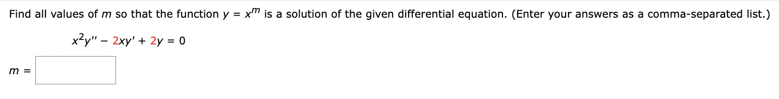 Solved Find all values of m ﻿so that the function y=xm ﻿is a | Chegg.com