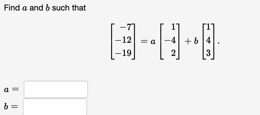 Solved Find a and b such that | Chegg.com