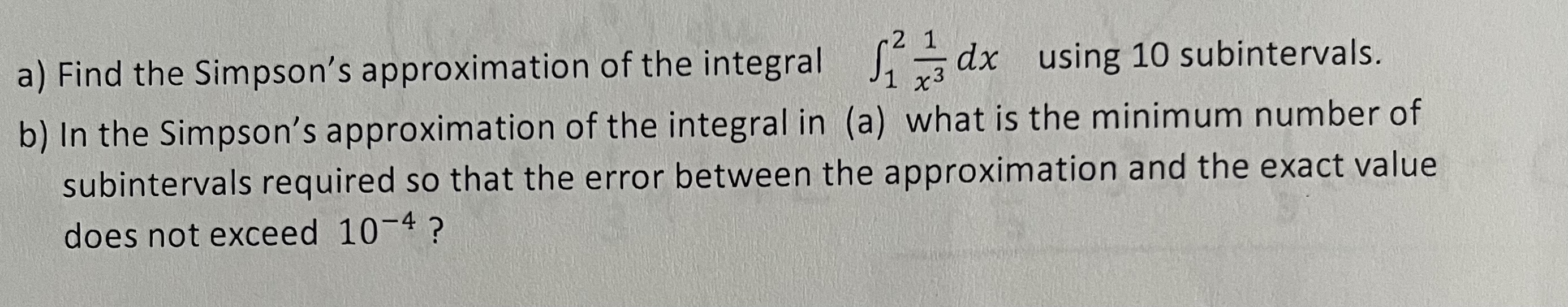 Solved a) Find the Simpson's approximation of the integral | Chegg.com