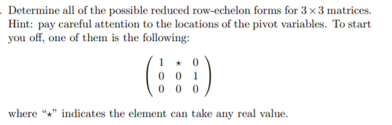 Solved . Determine all of the possible reduced row-echelon | Chegg.com