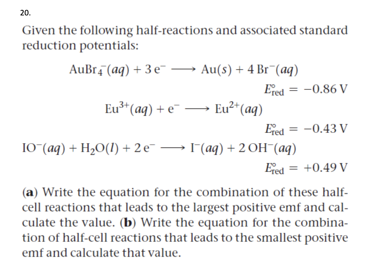 Solved Given the following half-reactions and associated | Chegg.com