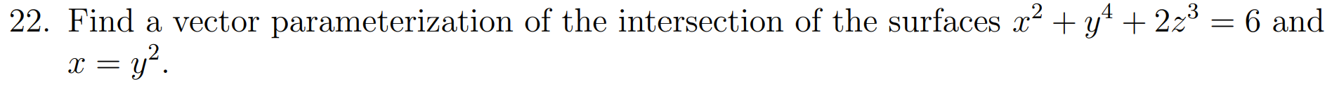 Solved 22 Find A Vector Parameterization Of The