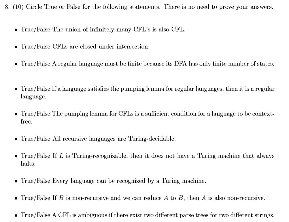 Solved 8. (10) Circle True or False for the following | Chegg.com Solved 8. (10) Circle True or False for the following | Chegg.com
