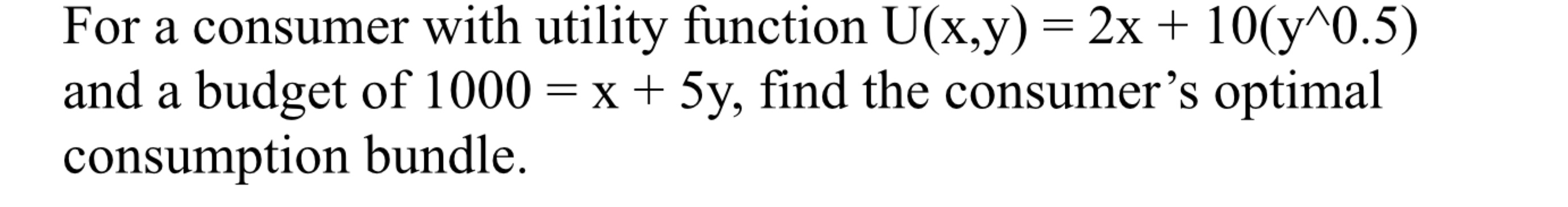 Solved For a consumer with utility function | Chegg.com
