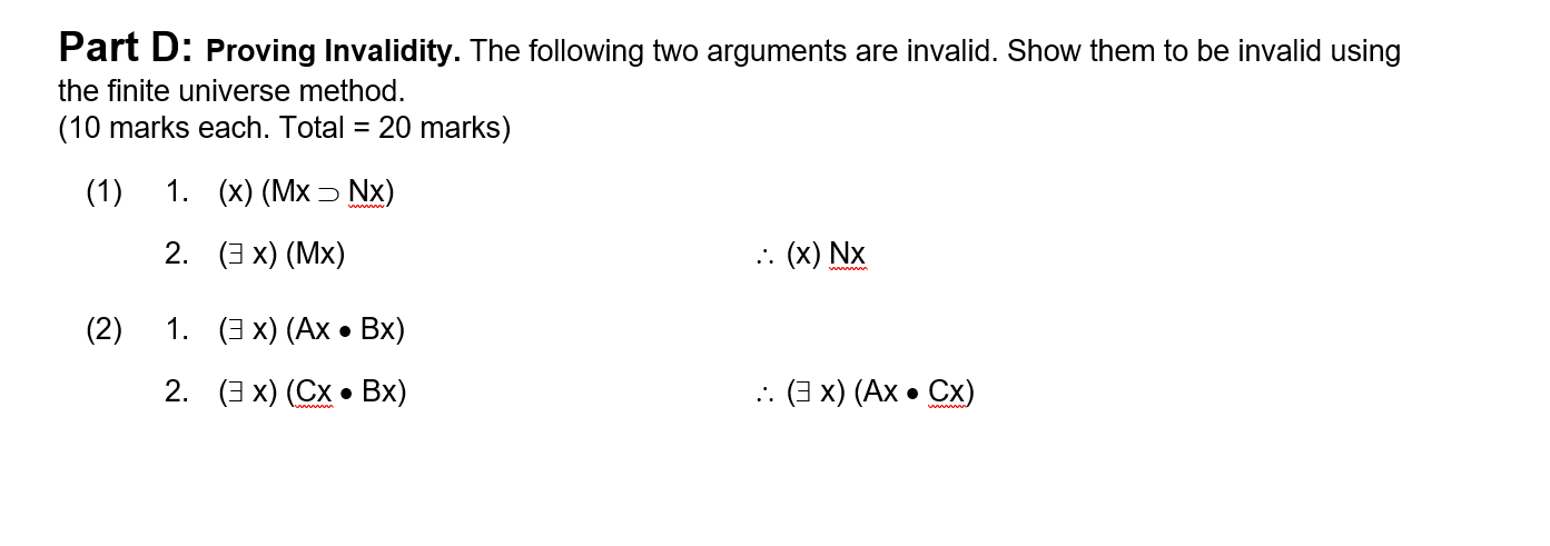 Solved Part D: Proving Invalidity. The following two | Chegg.com