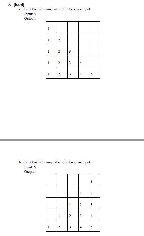 Solved 5. [Hard] a Print the following pattern for the given | Chegg.com