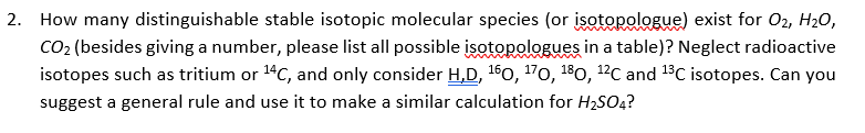 Solved How many distinguishable stable isotopic molecular | Chegg.com