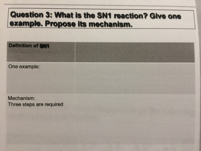 Solved What is the SN1 reaction? Give one example. Propose | Chegg.com