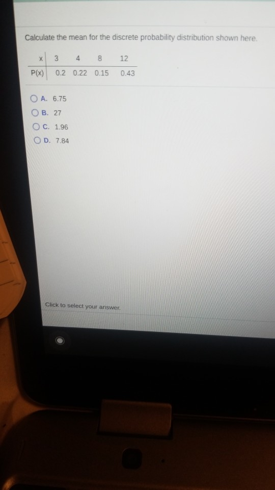 Solved Calculate the mean for the discrete probability | Chegg.com