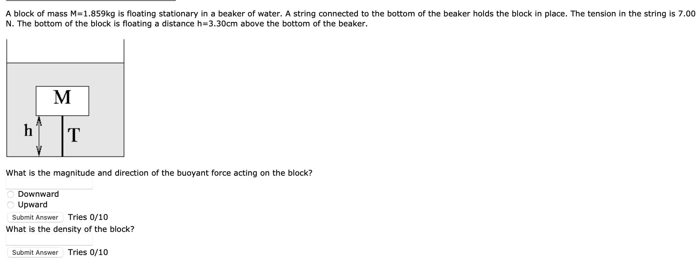 Solved A block of mass M=1.859kg ﻿is floating stationary in | Chegg.com