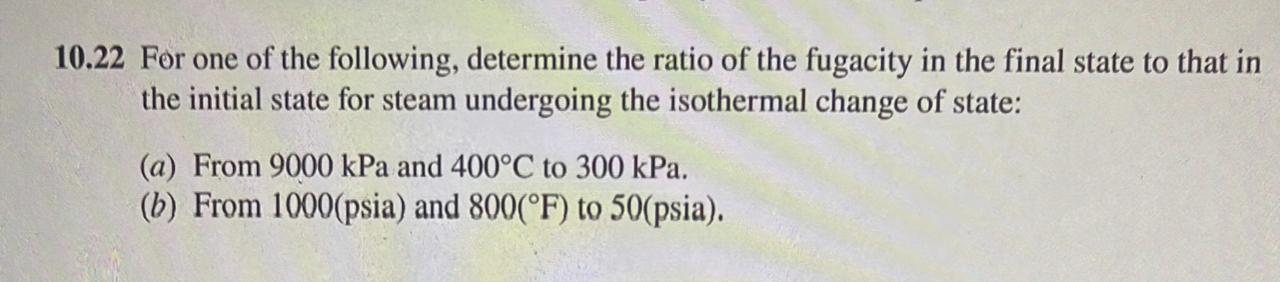 Solved 10.22 For one of the following, determine the ratio | Chegg.com