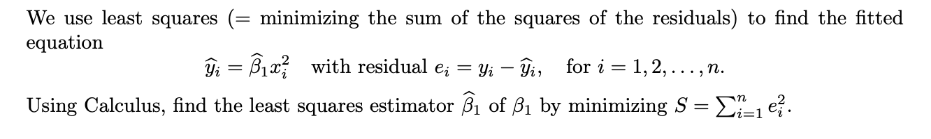 Solved We use least squares (= minimizing the sum of the | Chegg.com