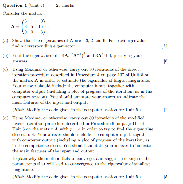 Solved Question 4 (Unit 5) −26 marks Consider the matrix | Chegg.com