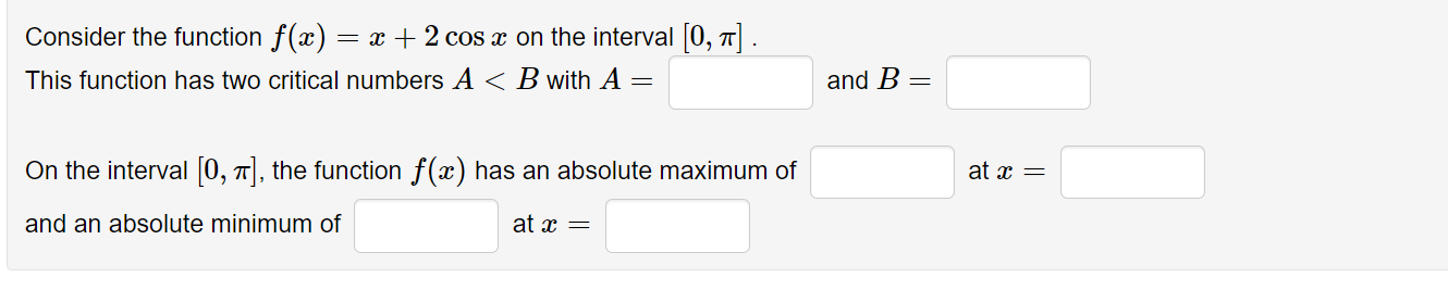 Solved Consider the function f(x)=x+2cosx on the interval | Chegg.com