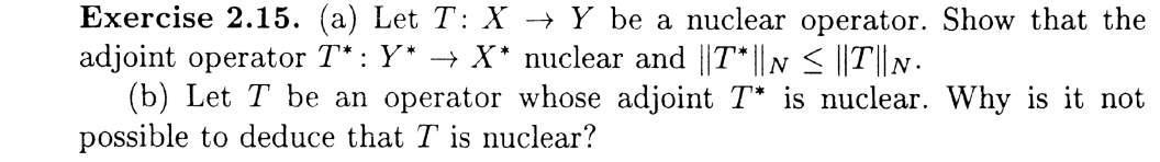 Solved Exercise 2.15. (a) ﻿Let T:x→Y be ﻿a nuclear operator. | Chegg.com