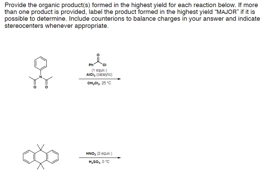 Solved Provide the organic product(s) formed in the highest | Chegg.com