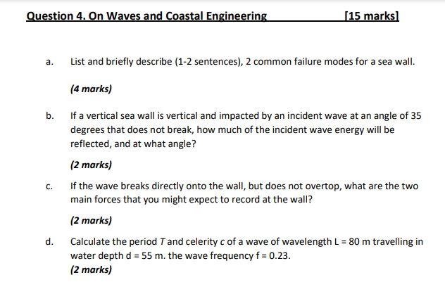 Solved Question 4. On Waves and Coastal Engineering [15 | Chegg.com