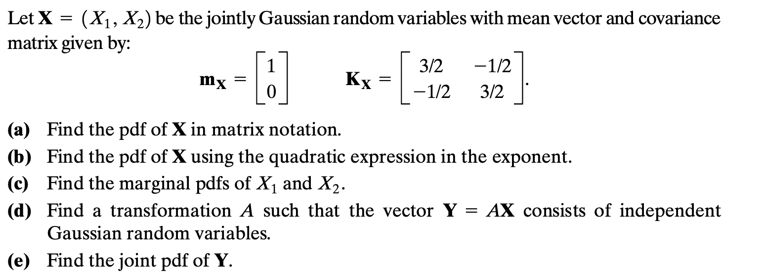 Solved Let X = (X₁, X₂) be the jointly Gaussian random | Chegg.com