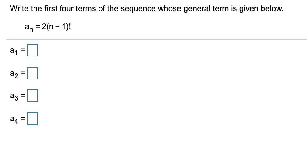 Solved Write the first four terms of the sequence whose | Chegg.com