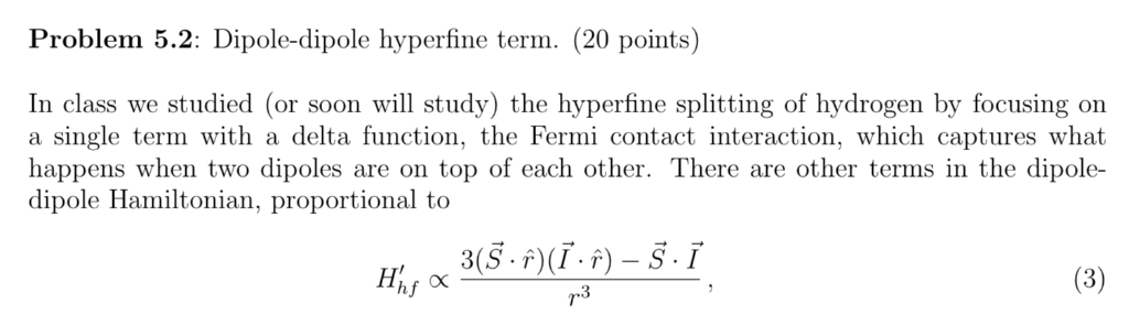 Solved Problem 5.2: Dipole-dipole hyperfine term. (20 | Chegg.com