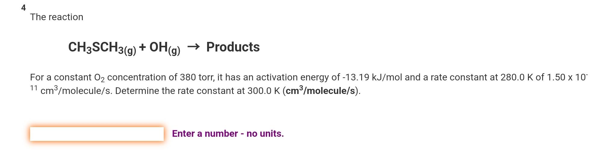 Solved 4 The reaction CH3SCH3( g)+OH(g)→ Products For a | Chegg.com