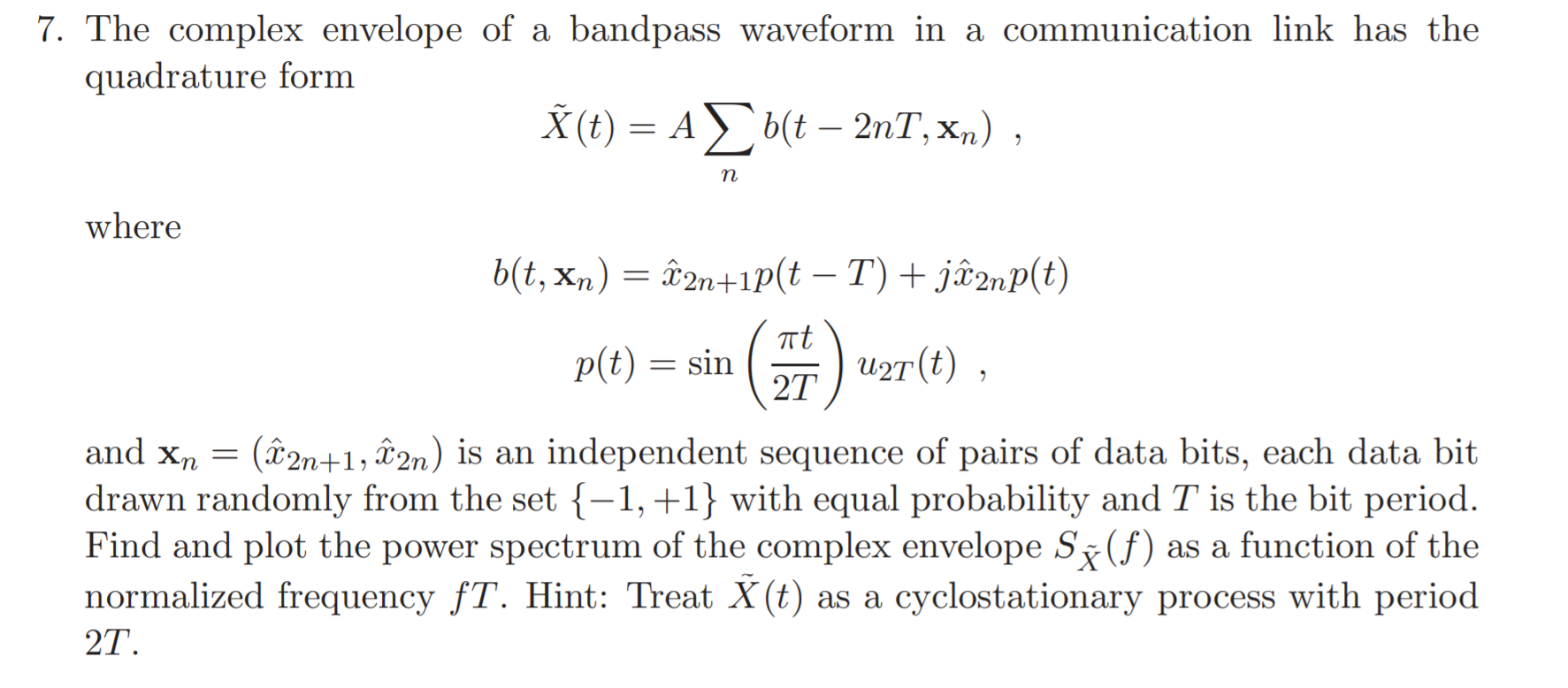 Solved 7. The complex envelope of a bandpass waveform in a | Chegg.com