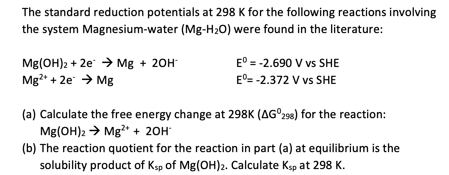 Solved The standard reduction potentials at 298 K for the | Chegg.com
