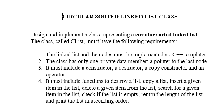 Solved CIRCULAR SORTED LINKED LIST CLASS Design and | Chegg.com