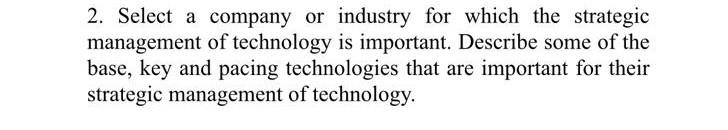 Solved 2. Select a company or industry for which the | Chegg.com