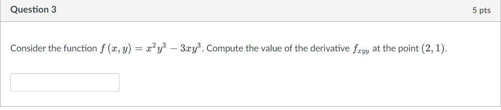 Solved Consider The Function F X Y X2y3−3xy3 Compute The