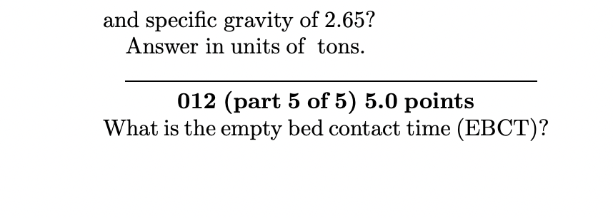 Solved and specific gravity of 2.65? Answer in units of | Chegg.com