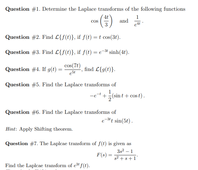Solved Question \#1. Determine the Laplace transforms of the | Chegg.com