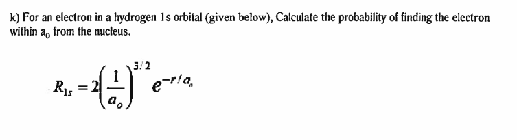 Solved Calculate the probability of finding the electron | Chegg.com