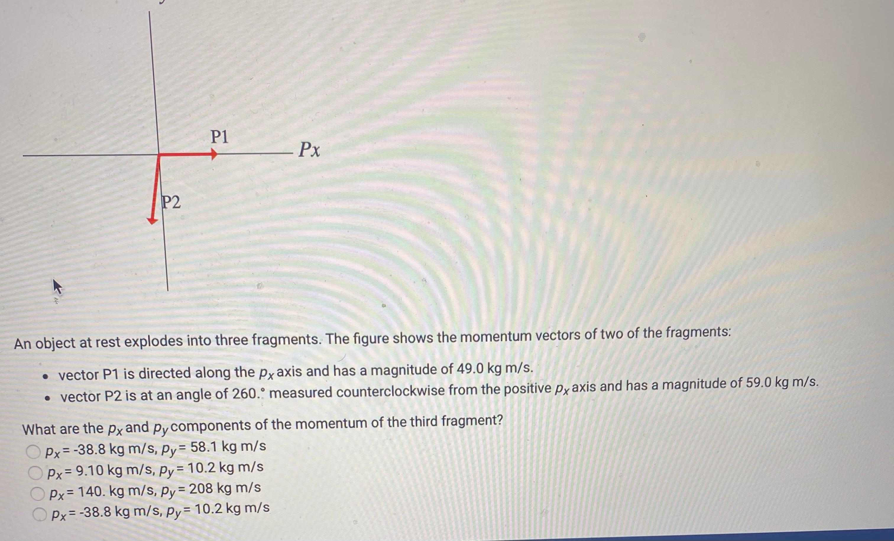 Solved P1 Px P2 An object at rest explodes into three | Chegg.com