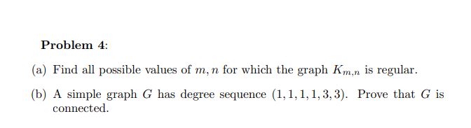 Solved Problem 4: (a) Find all possible values of m,n for | Chegg.com