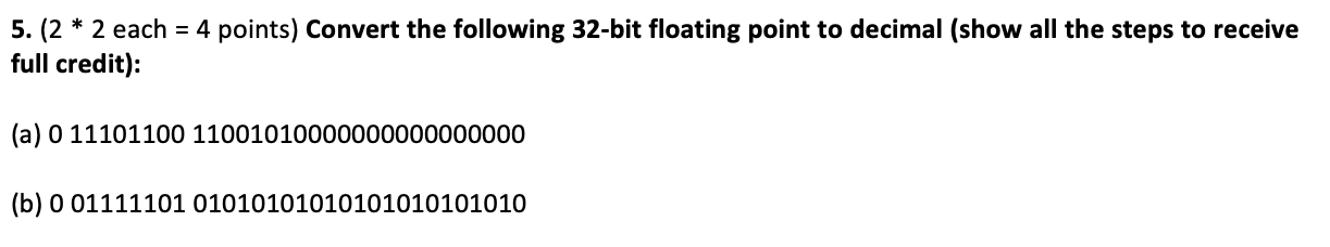 Solved 5. (2 * 2 each = 4 points) Convert the following | Chegg.com